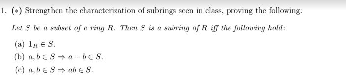 Solved 1. (#) Strengthen the characterization of subrings | Chegg.com