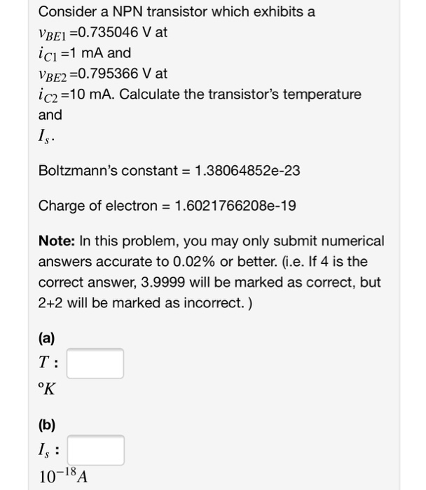 Solved Consider a NPN transistor which exhibits a VBE1 | Chegg.com