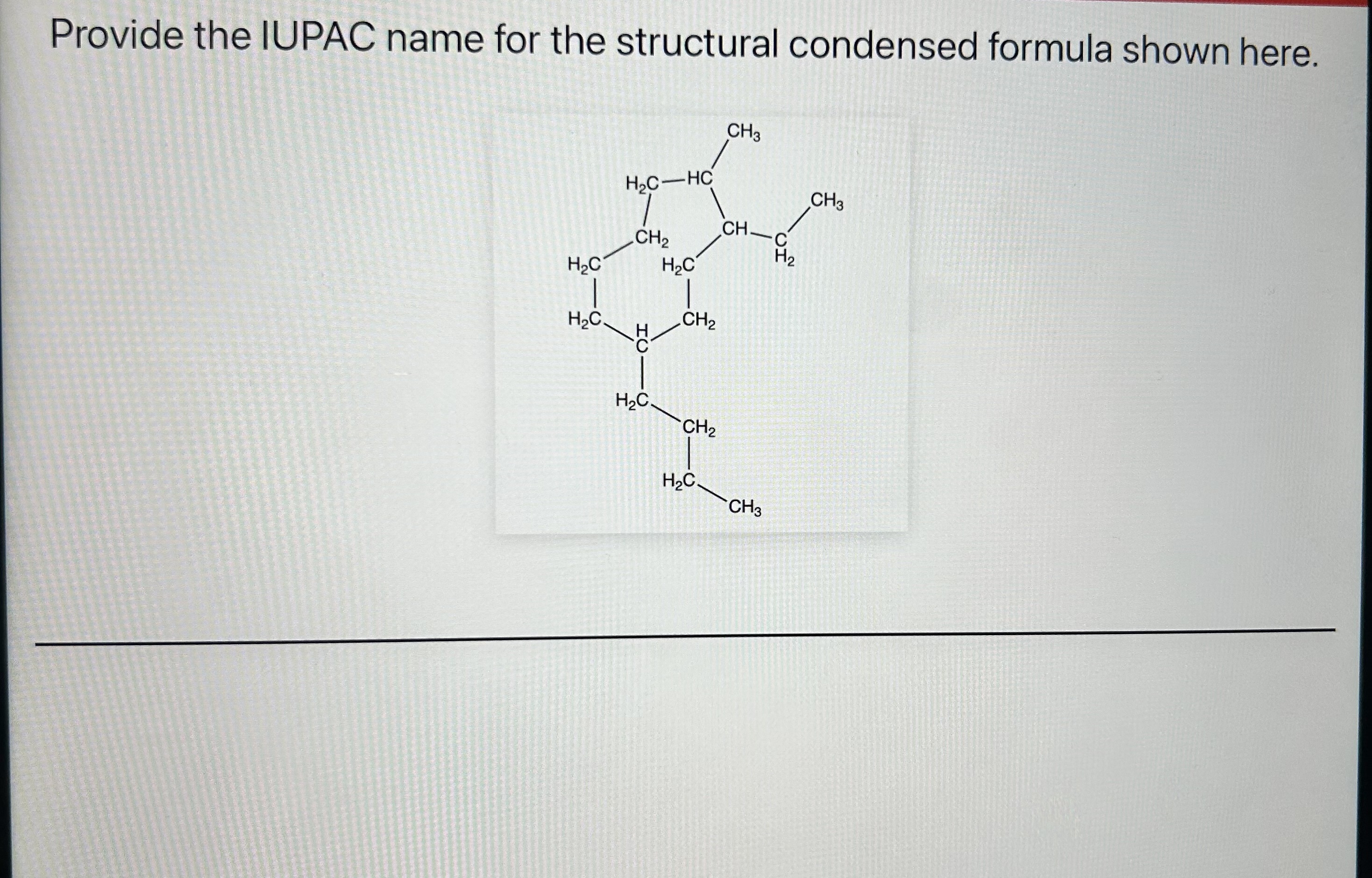 Provide the IUPAC name for the structural condensed | Chegg.com