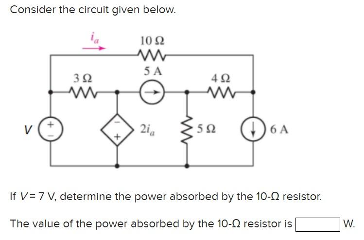Solved Consider the circuit given below. If V=7 V, determine | Chegg.com