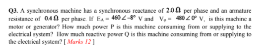Solved Q3. A synchronous machine has a synchronous reactance | Chegg.com