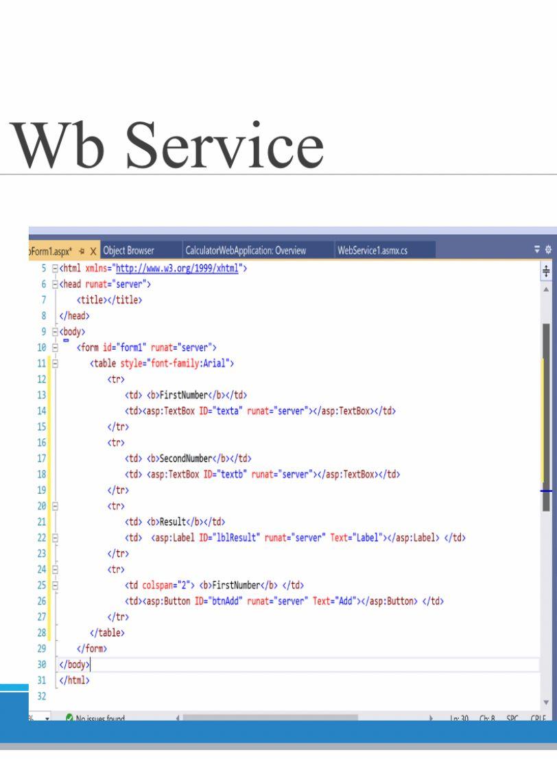 Solved Wb Service . - Form1.aspx* + x Object Browser | Chegg.com