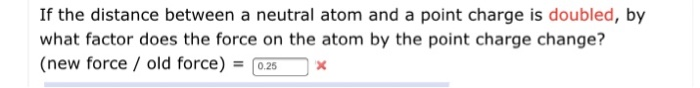Solved If the distance between a neutral atom and a point | Chegg.com