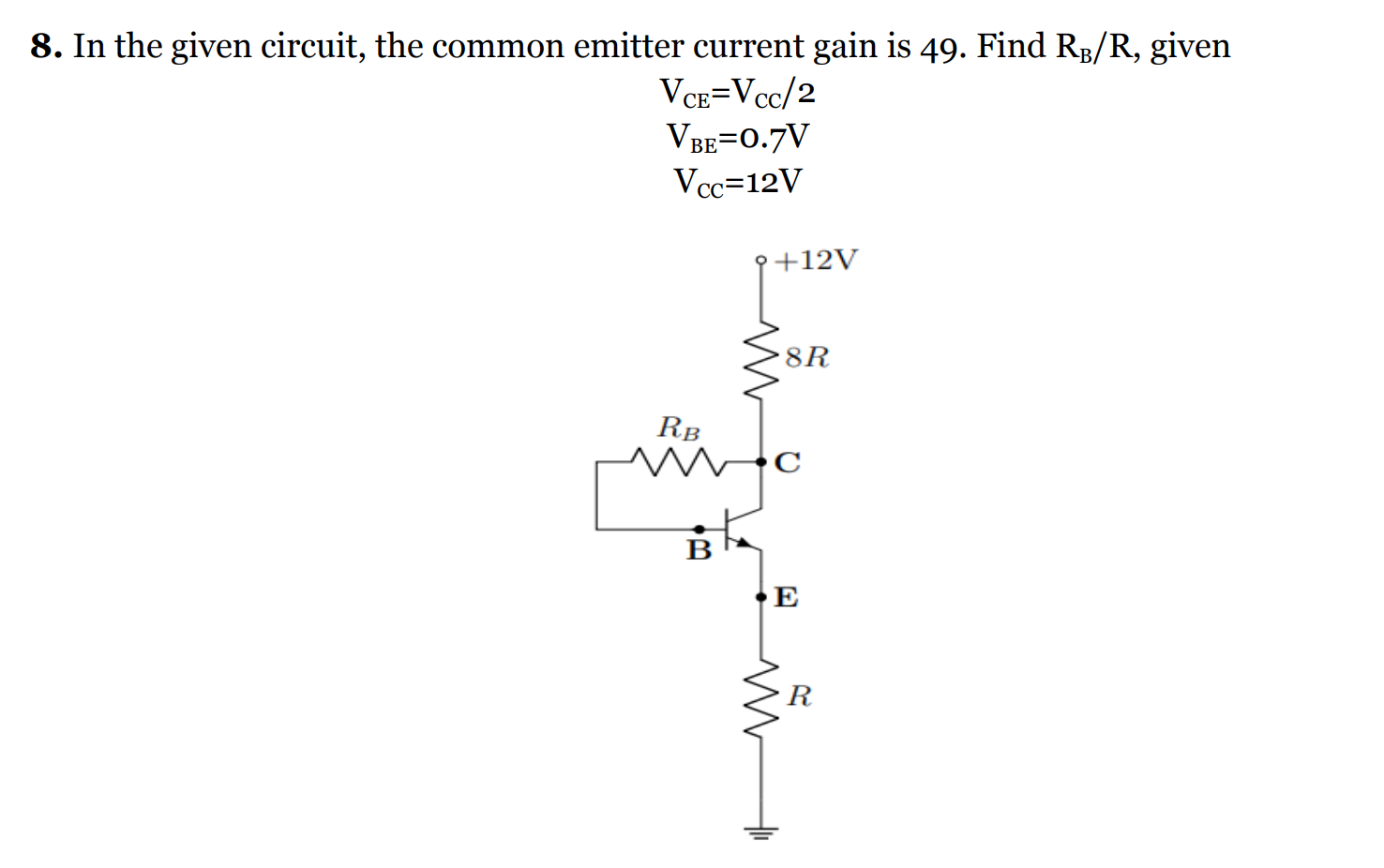 Solved 8. In the given circuit, the common emitter current | Chegg.com