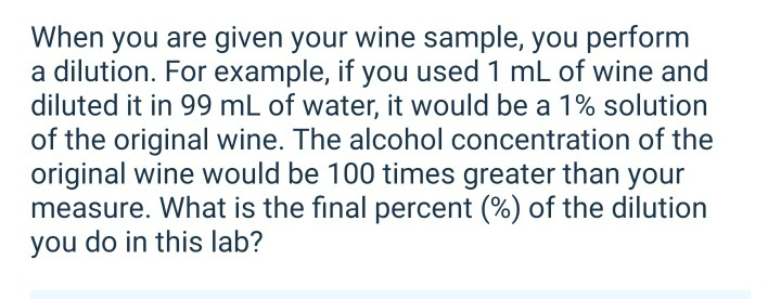 Solved When you are given your wine sample, you perform a | Chegg.com