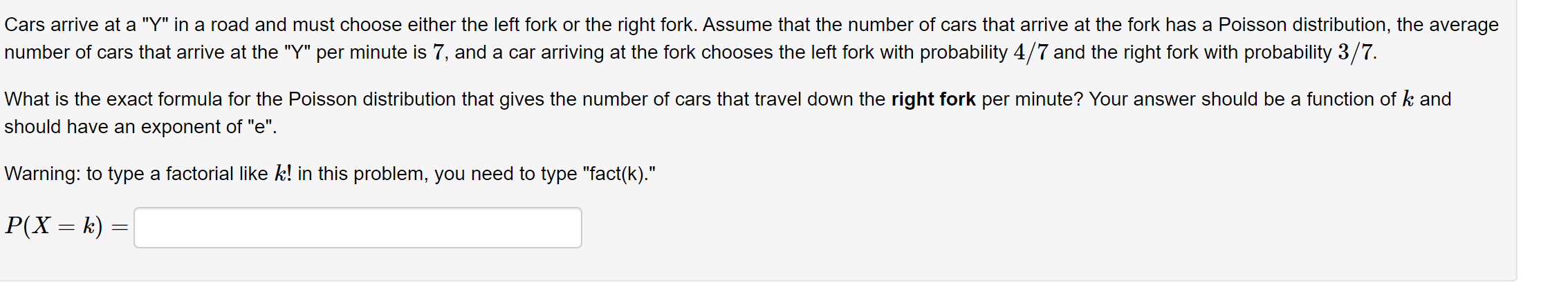 Solved Cars arrive at a " Y" in a road and must choose | Chegg.com