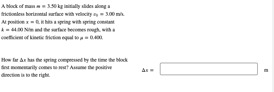 Solved A block of mass m=3.50 kg initially slides along a | Chegg.com