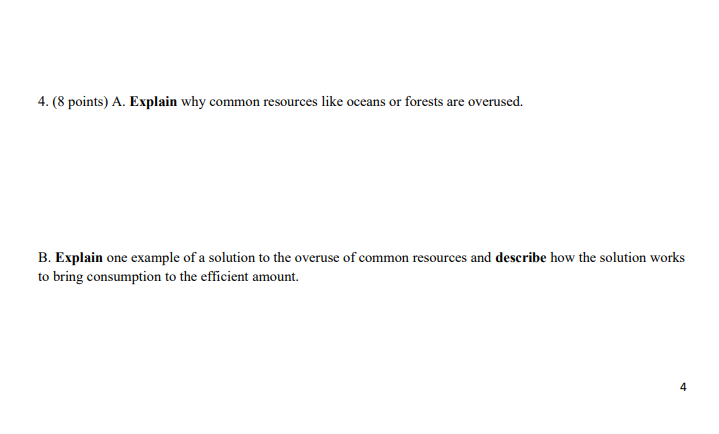 Solved 4. (8 points) A. Explain why common resources like | Chegg.com