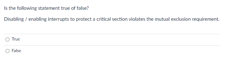 Solved Is the following statement true of false? Disabling / | Chegg.com