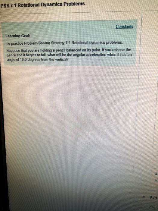 Solved PSS 7.1 Rotational Dynamics Problems Constants | Chegg.com