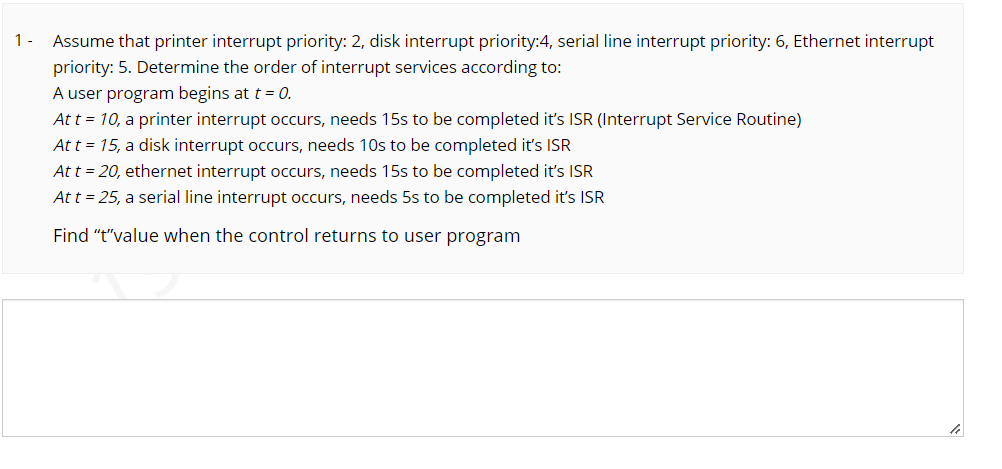Solved 1 - Assume that printer interrupt priority: 2, disk | Chegg.com