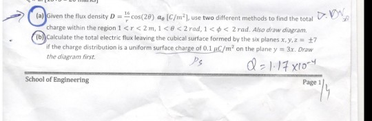 Solved ? Ca))Given the flux density D 16 cos(20) ae [C/m2, | Chegg.com
