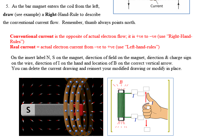 Solved 5. As the bar magnet enters the coil from the left, | Chegg.com