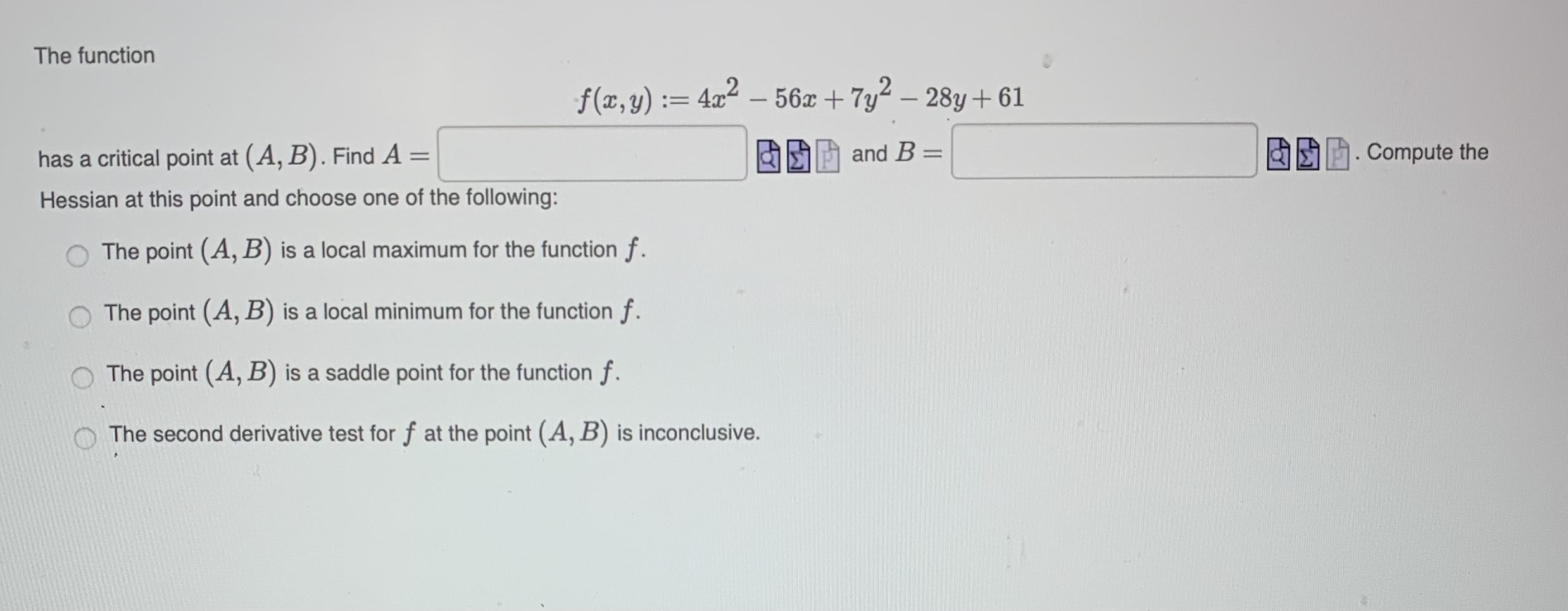 Solved The function f(x,y):=4x2−56x+7y2−28y+61 has a | Chegg.com