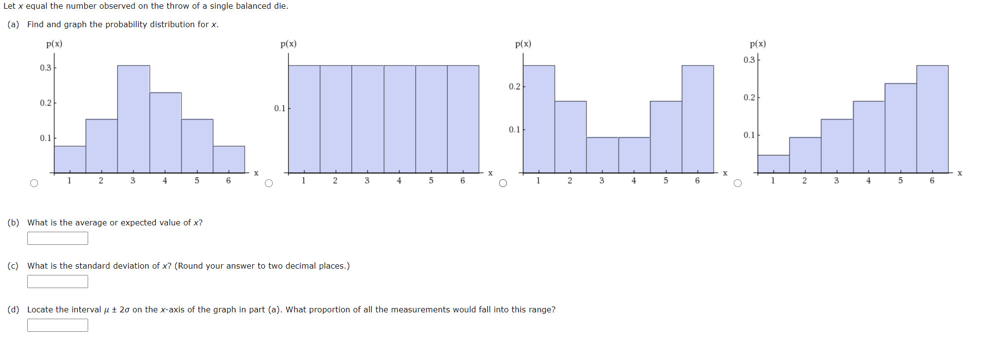 Solved Let x equal the number observed on the throw of a | Chegg.com