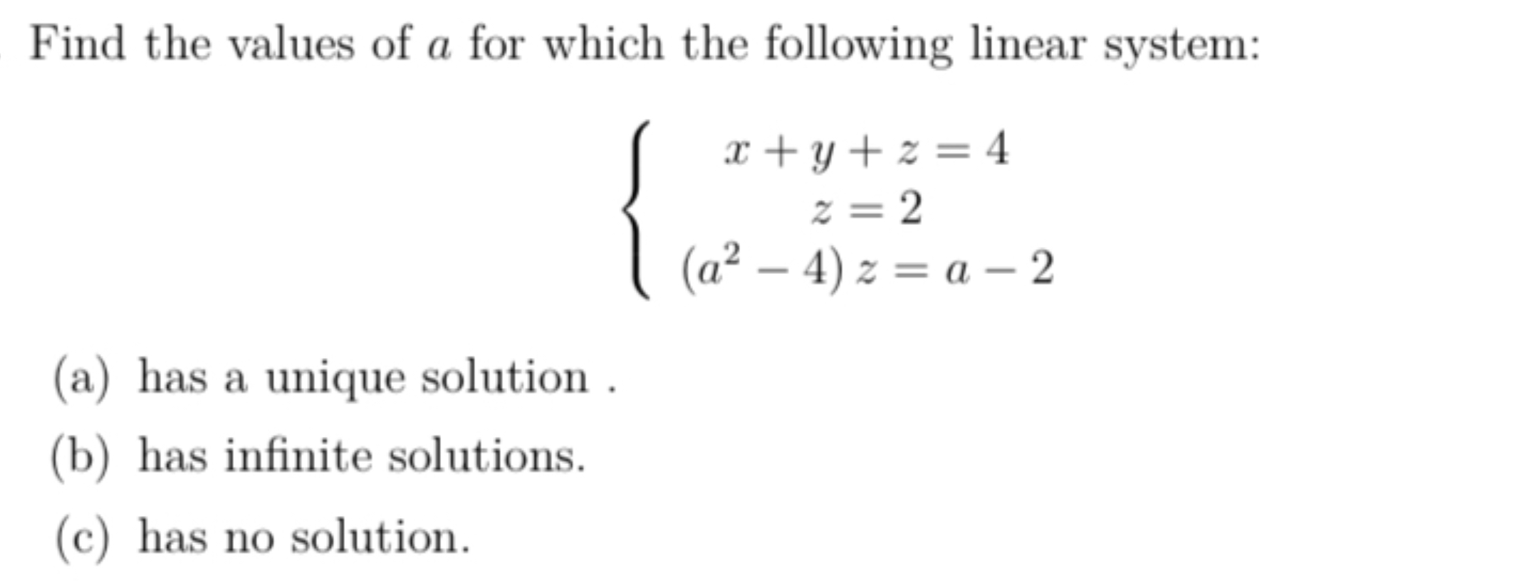 Solved Find the values of a for which the following linear | Chegg.com