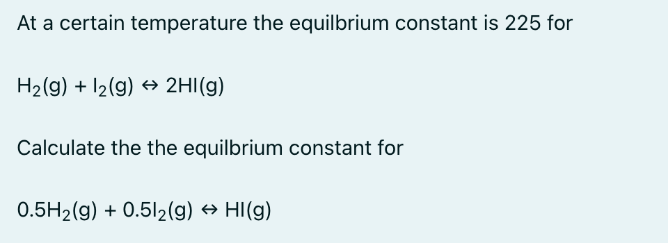 Solved At a certain temperature the equilbrium constant is | Chegg.com