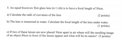 Solved 5. An equal biconvex flint glass lens (n=1.66) is to | Chegg.com