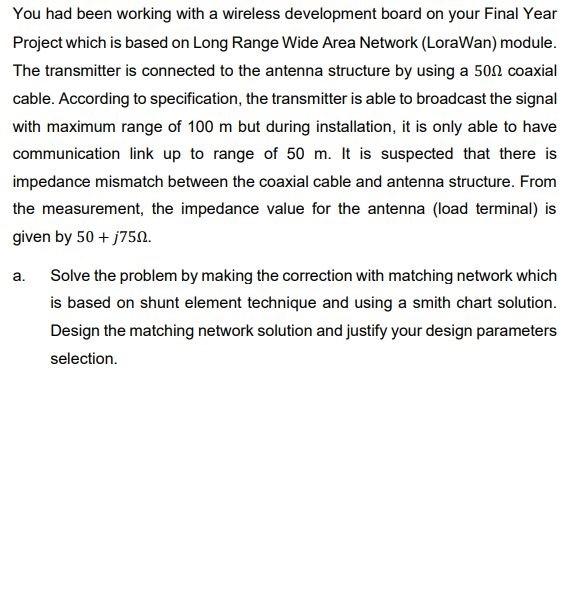 Solved You had been working with a wireless development | Chegg.com