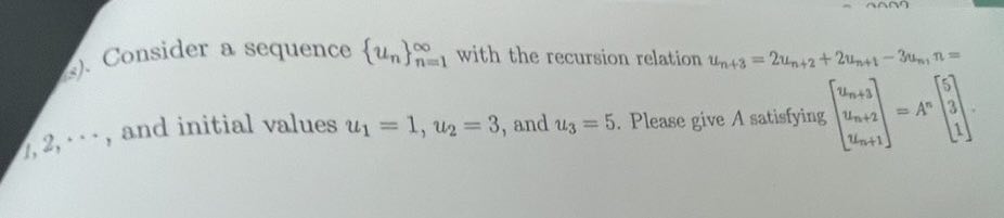 Solved 3). Consider a sequence {un}n=1∞ with the recursion | Chegg.com