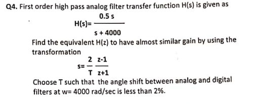 Solved 4. First order high pass analog filter transfer | Chegg.com