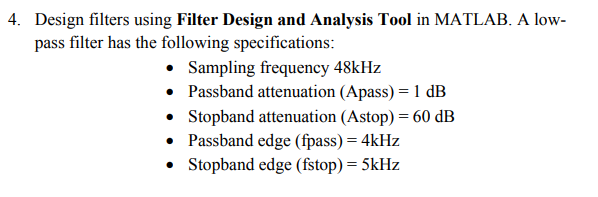 4. Design filters using Filter Design and Analysis | Chegg.com
