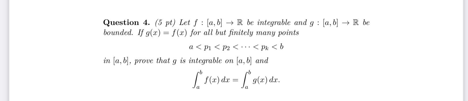 Solved Question 4. (5 pt) Let f:[a,b]→R be integrable and | Chegg.com