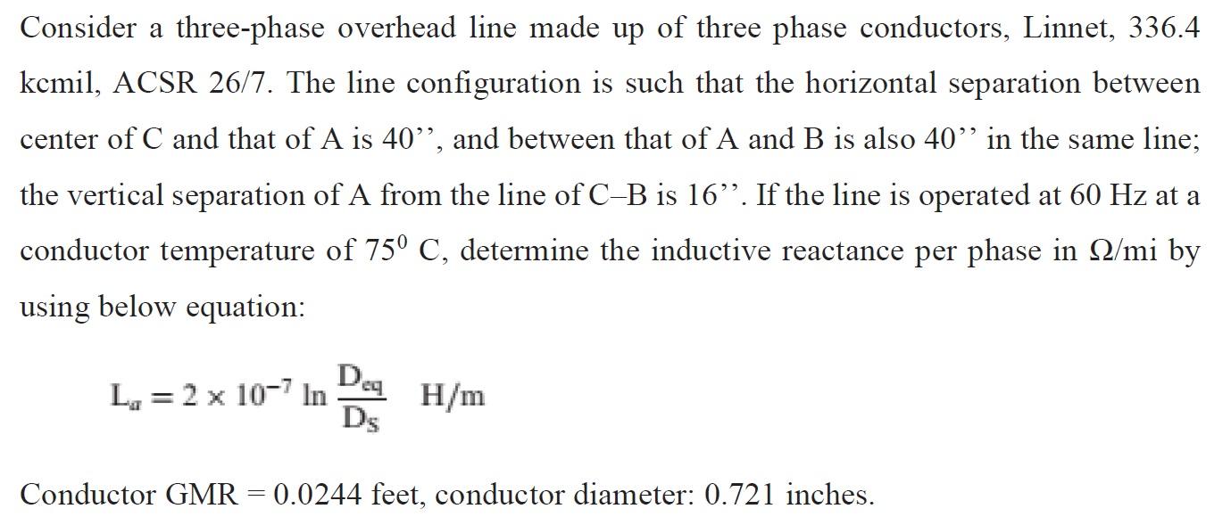 Solved Consider A Three Phase Overhead Line Made Up Of Three