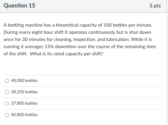 Solved A bottling machine has a theoretical capacity of 100 | Chegg.com