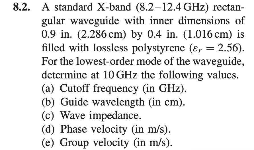 Solved 8.2. A standard X-band (8.2−12.4GHz) rectangular | Chegg.com