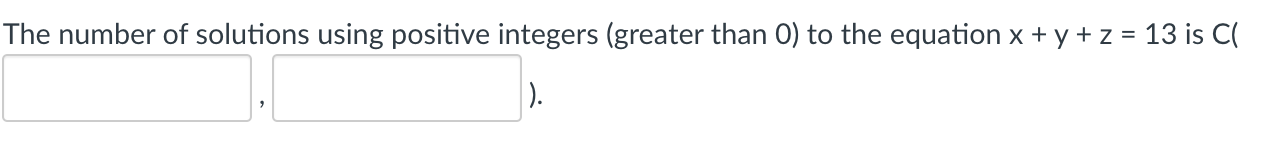 Solved The number of solutions using positive integers | Chegg.com