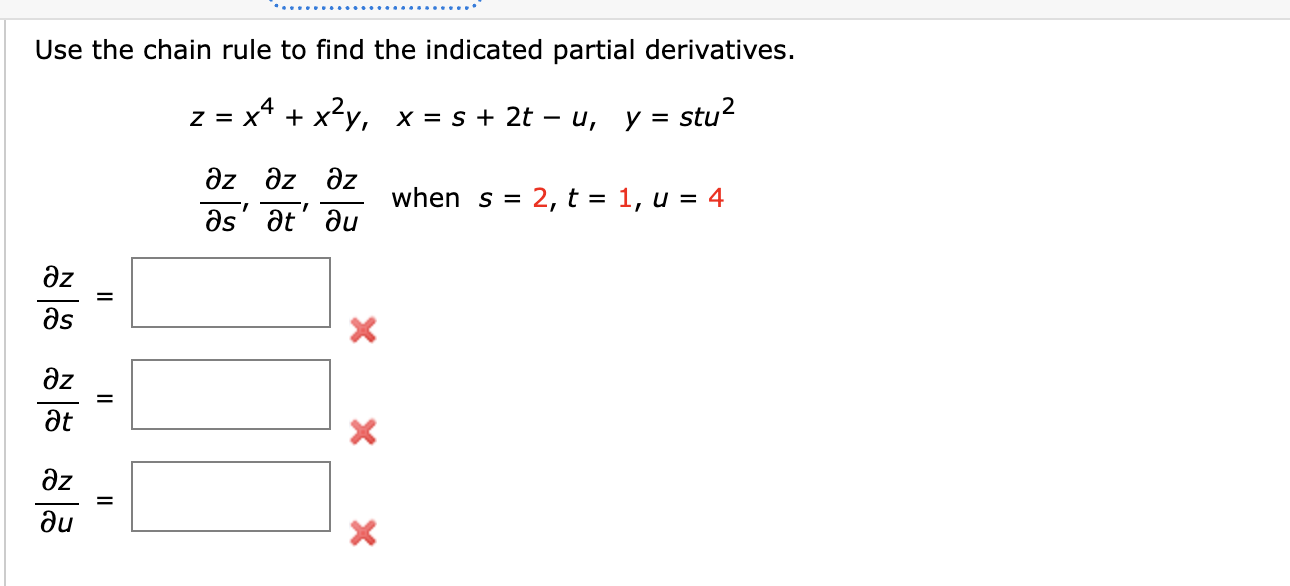 Solved Use the chain rule to find the indicated partial | Chegg.com