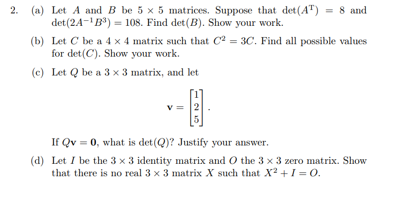 Solved (a) ﻿Let A and B be 5×5 ﻿matrices. Suppose that | Chegg.com