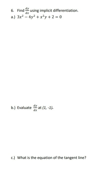 Solved 6. Find using implicit differentiation. a.) 3x2 – 4y2 | Chegg.com