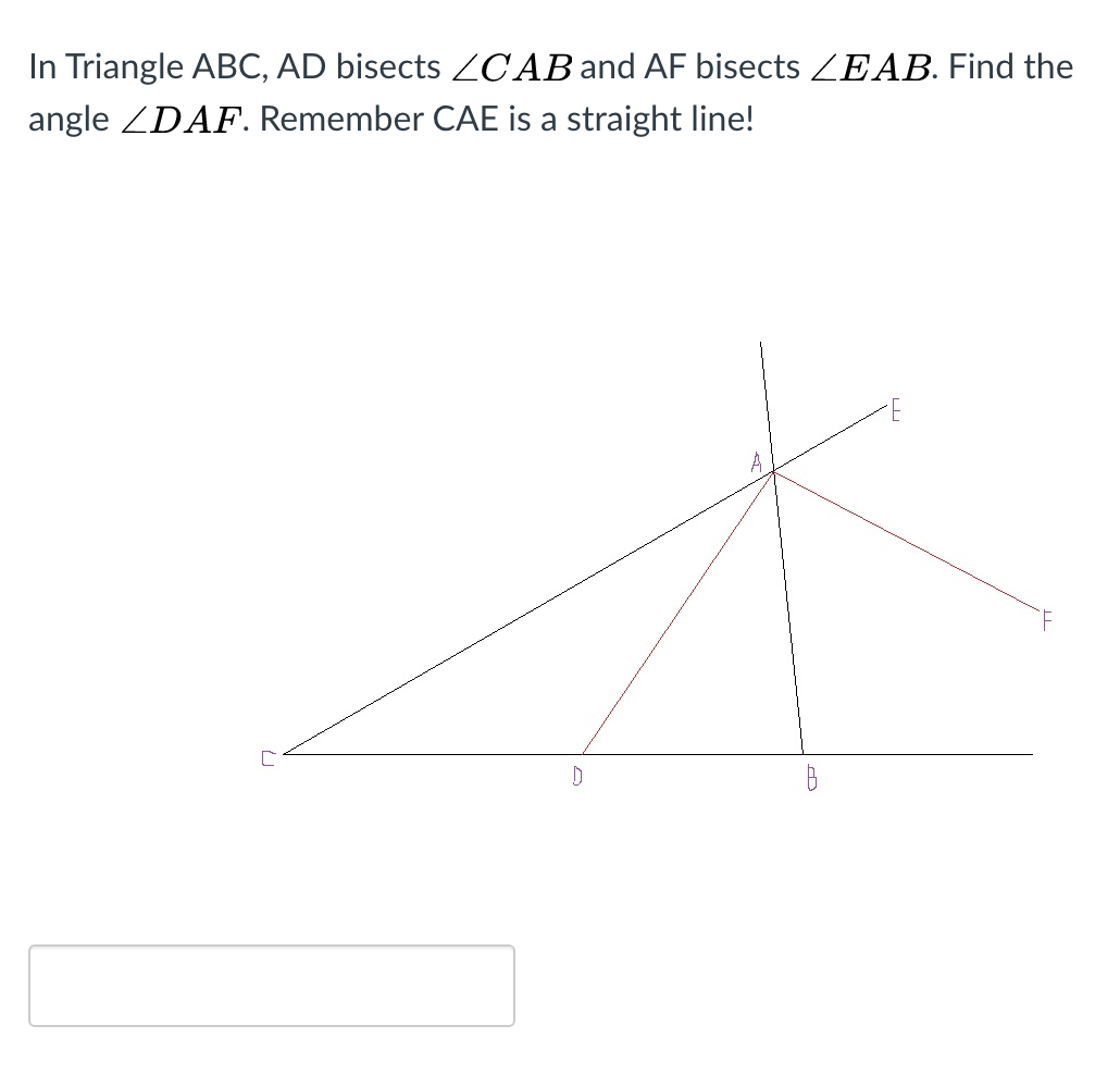 Solved In Triangle ABC, AD bisects ZCAB and AF bisects ZEAB. | Chegg.com