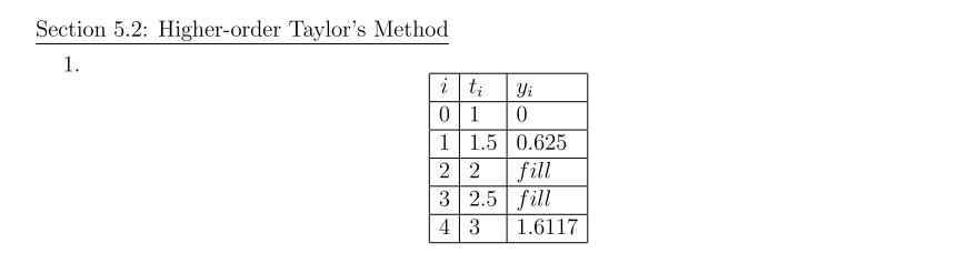 Solved Section 5.2: Higher-order Taylor's Method 1. Use | Chegg.com
