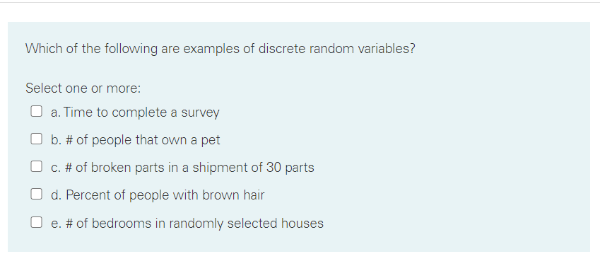 Solved Which Of The Following Are Examples Of Discrete Chegg