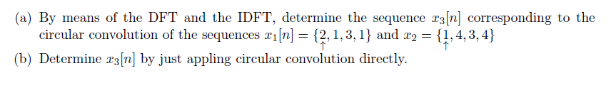 Solved (a) By means of the DFT and the IDFT, determine the | Chegg.com