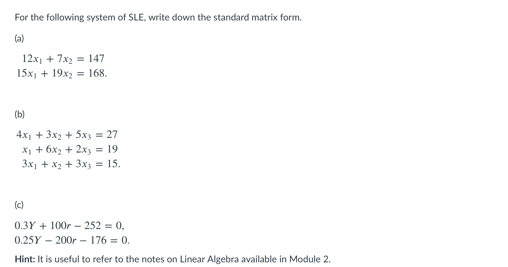 Solved Given a system of simultaneous linear equations | Chegg.com