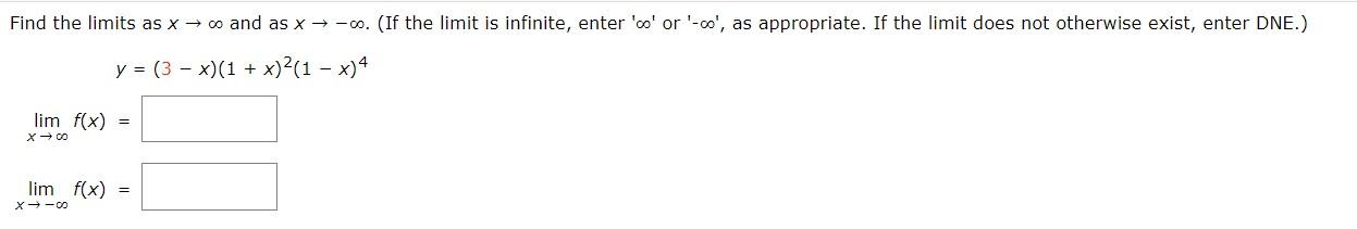 Solved Find the limits as x→∞ and as x→−∞. (If the limit is | Chegg.com