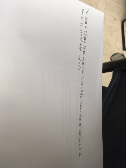 Solved Problem 4. (10 pts) Use the second derivative test to | Chegg.com Solved Problem 4. (10 pts) Use the second derivative test to | Chegg.com