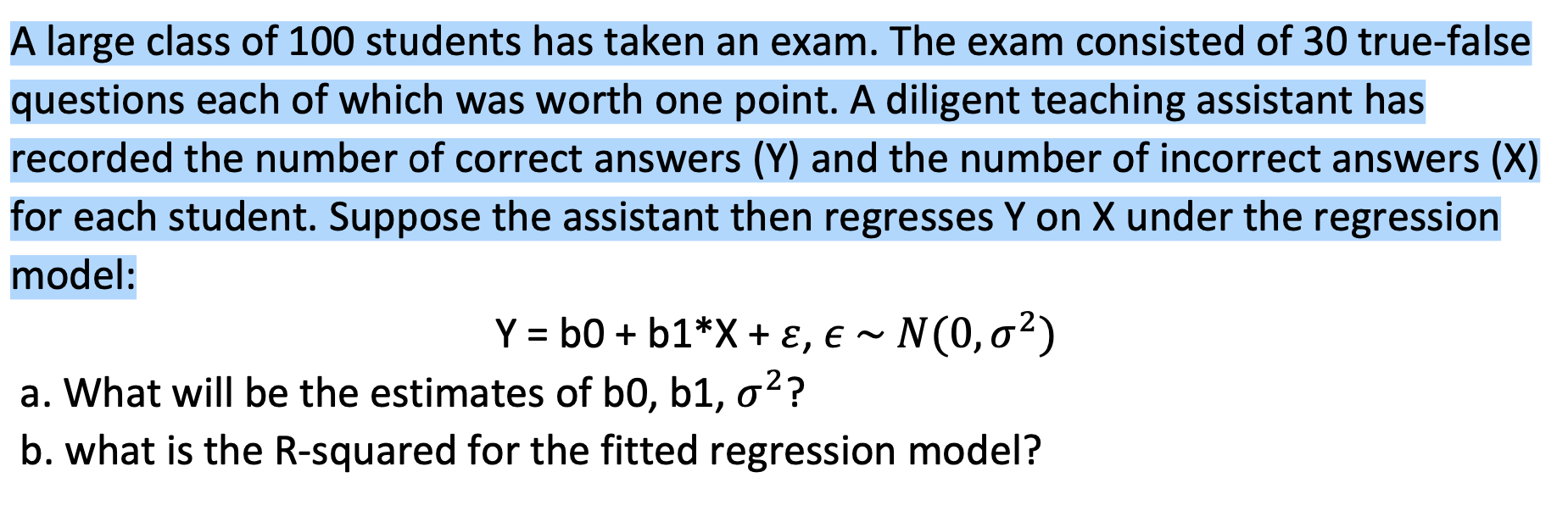 Solved A large class of 100 students has taken an exam. The | Chegg.com