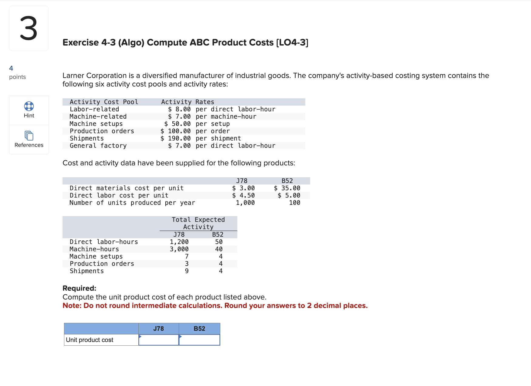 Solved Exercise 4-3 (Algo) ﻿Compute ABC Product Costs | Chegg.com