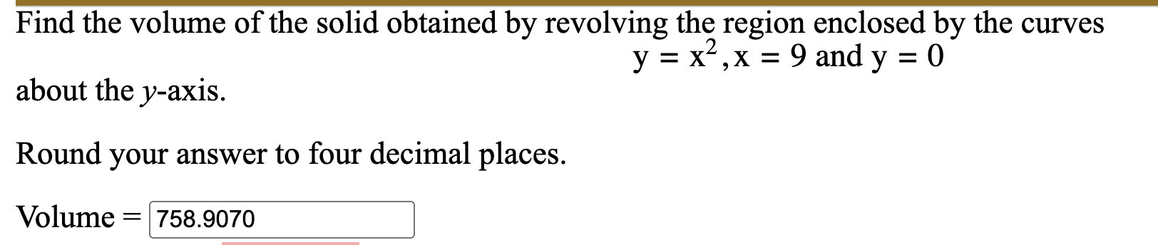 Solved Find the volume of the solid obtained by revolving | Chegg.com