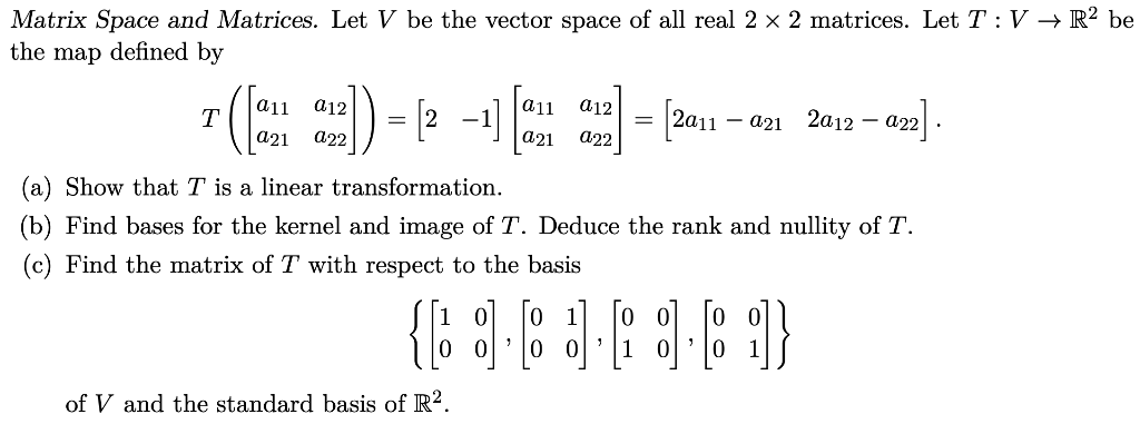 Solved Matrix Space and Matrices. Let V be the vector space | Chegg.com