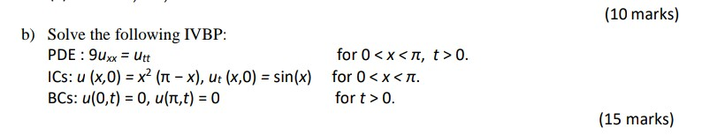 Solved (10 marks) b) Solve the following IVBP: PDE : 9uxx = | Chegg.com