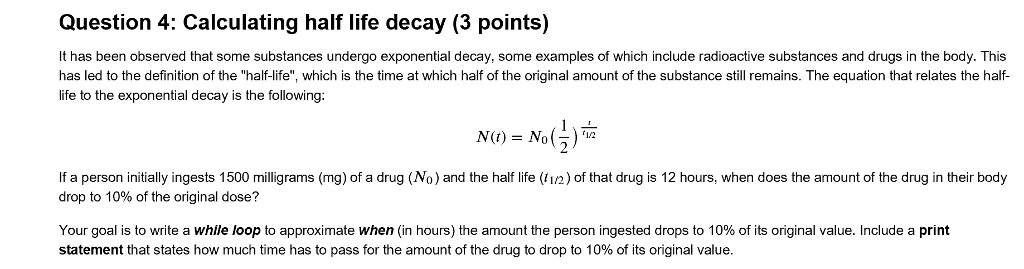 Solved Question 4: Calculating half life decay (3 points) It | Chegg.com
