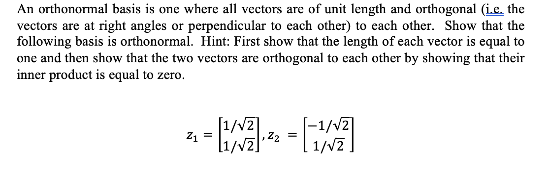Solved An orthonormal basis is one where all vectors are of | Chegg.com