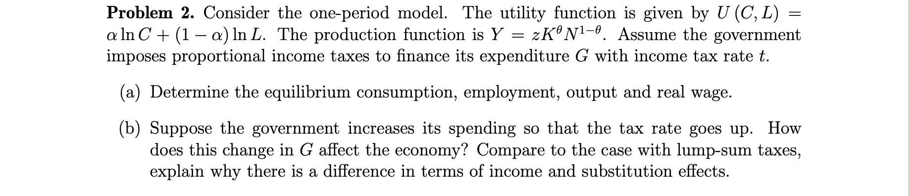 Solved Problem 2. Consider the one-period model. The utility | Chegg.com