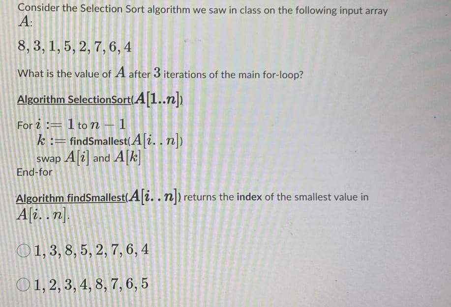 Solved Consider the Selection Sort algorithm we saw in class | Chegg.com